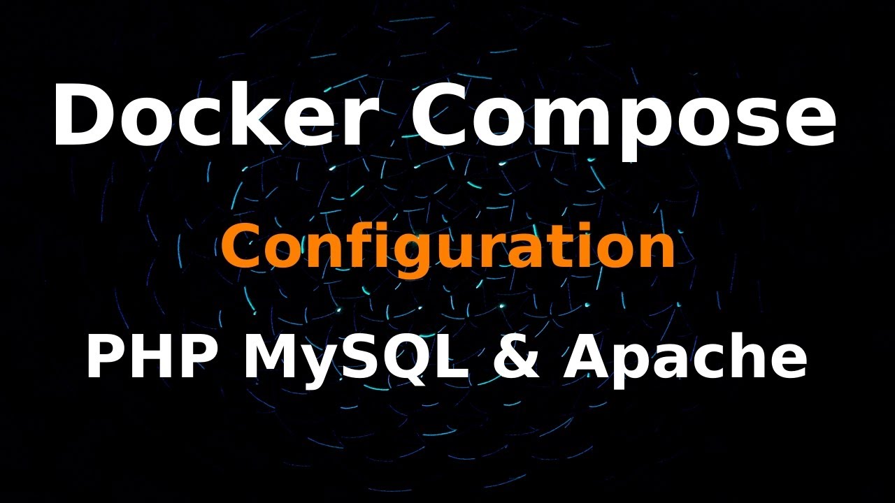 Docker Compose For Php Mysql And Apache Youtube