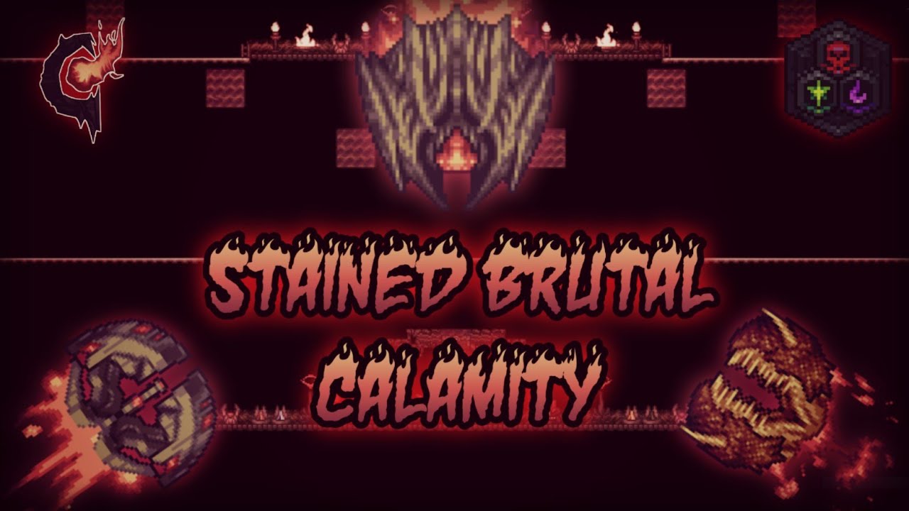 Stained Brutal Calamity The Flawless No Hit Journey Terraria