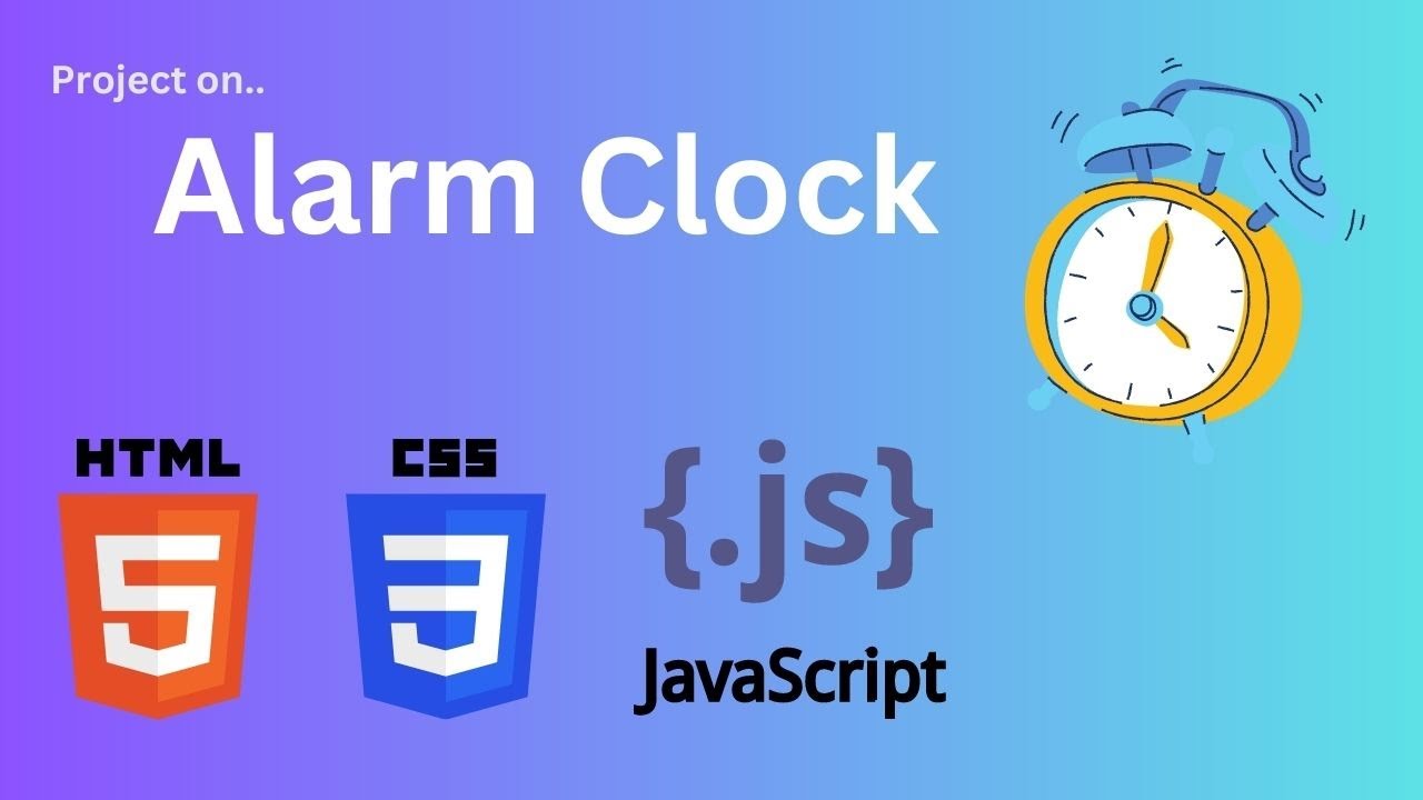 Alarm Clock Using Html Css Javascript Youtube