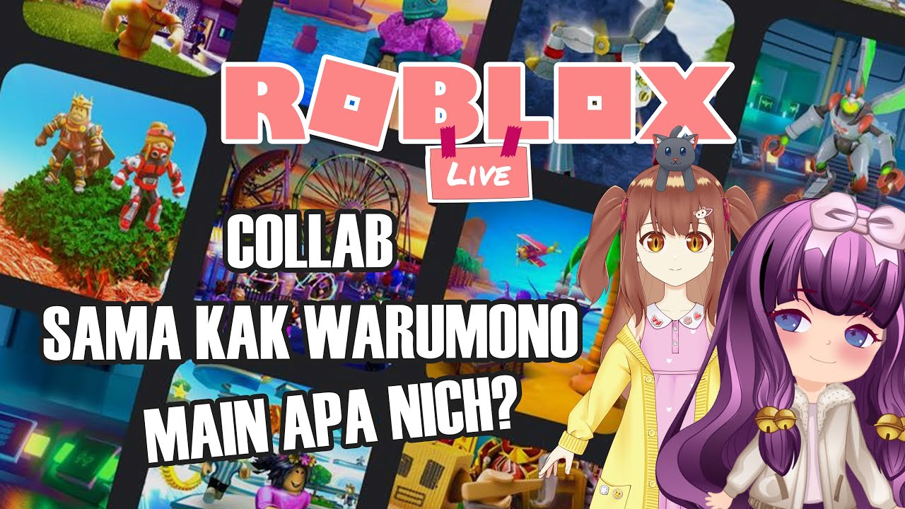 Roblox Collab Sama Kak Warumonoch Main Apa Nich Vtuber Indonesia