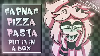 Fapnaf Pizza Pasta Put It In A Box Animation Fap Nights At Frenni S ...