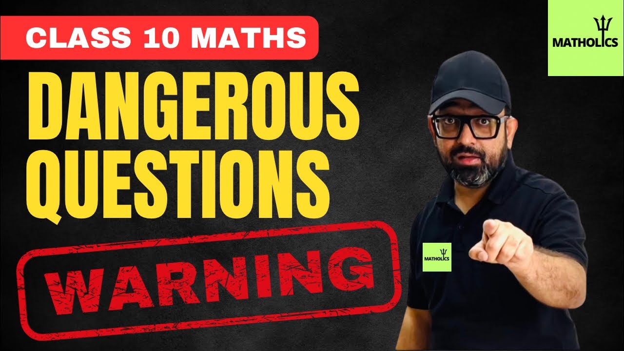 Class 10 Maths Dangerous Questions Important Cbse Maths Class 10