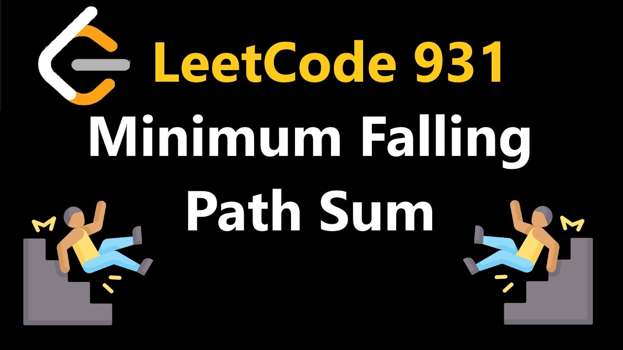 Minimum Falling Path Sum Leetcode 931 Python Youtube