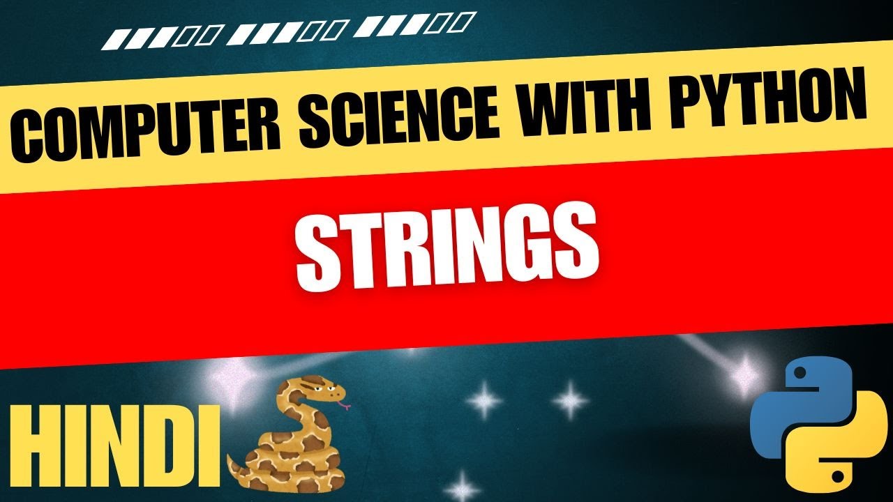 Python Strings Computer Science With Python In Hindi Youtube