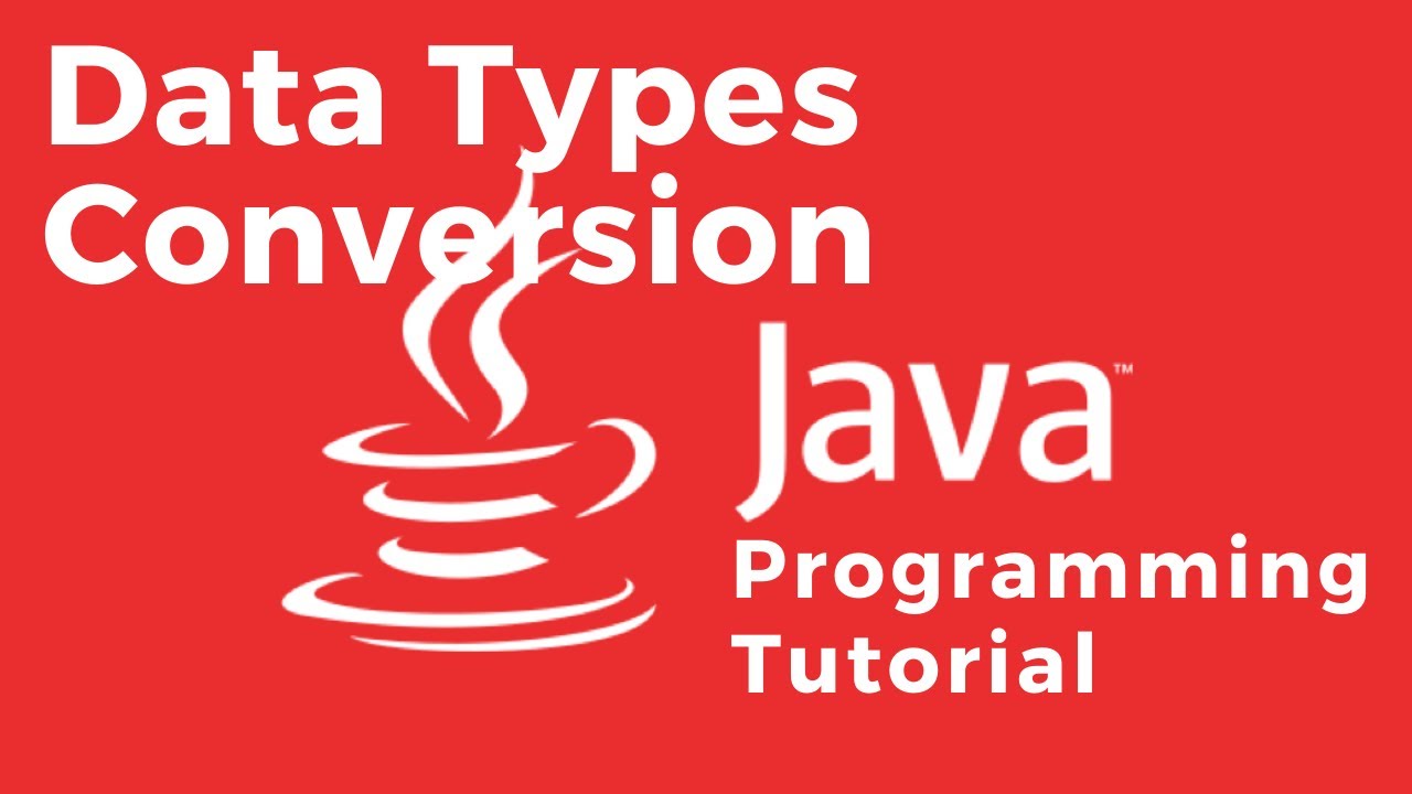 Data Type Conversion Type Casting Java Tutorial For Absolute