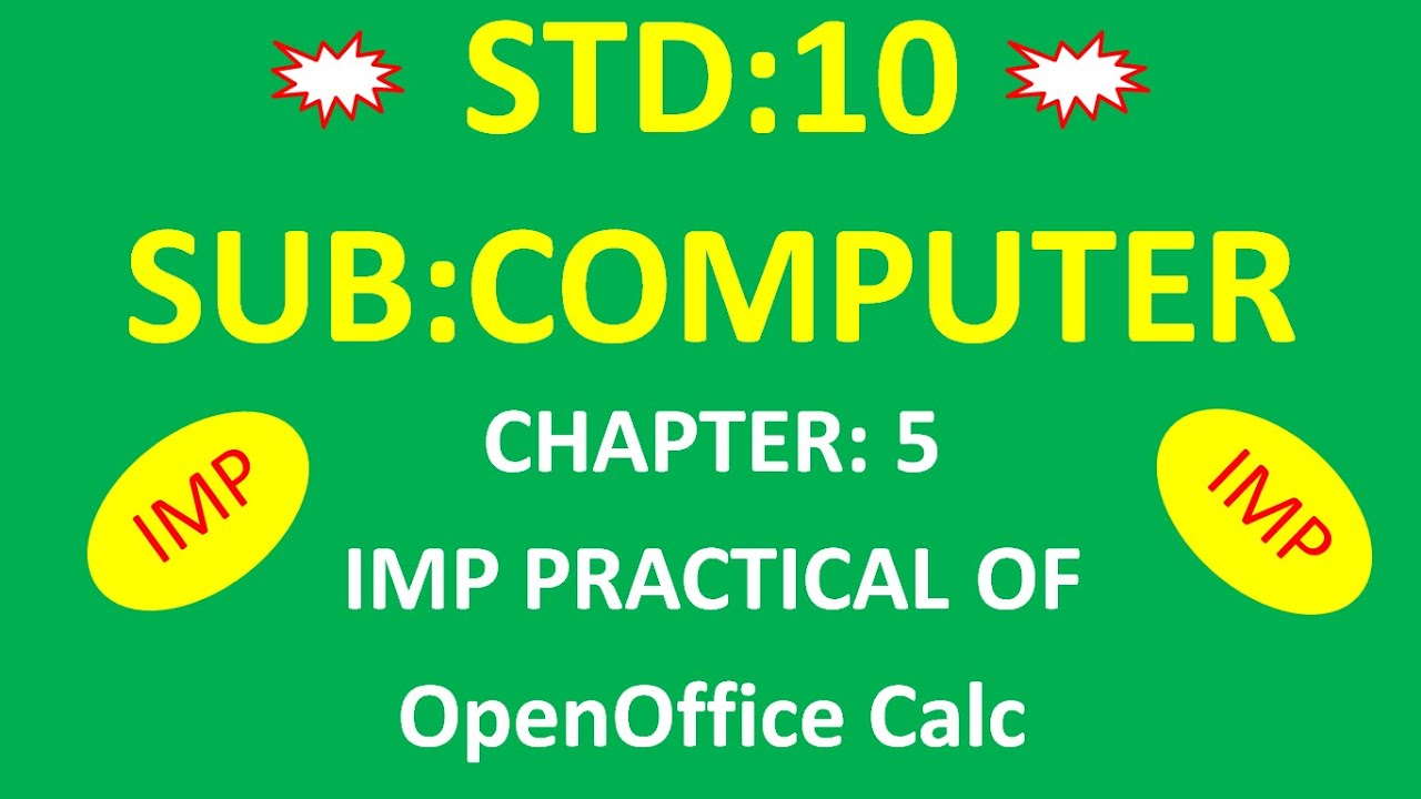 Std 10 Sub Computer Chapter 5 Imp Openoffice Calc Practical Part 3