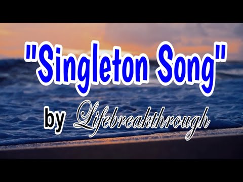 Singleton Song Christian Music By Lifebreakthrough Youtube