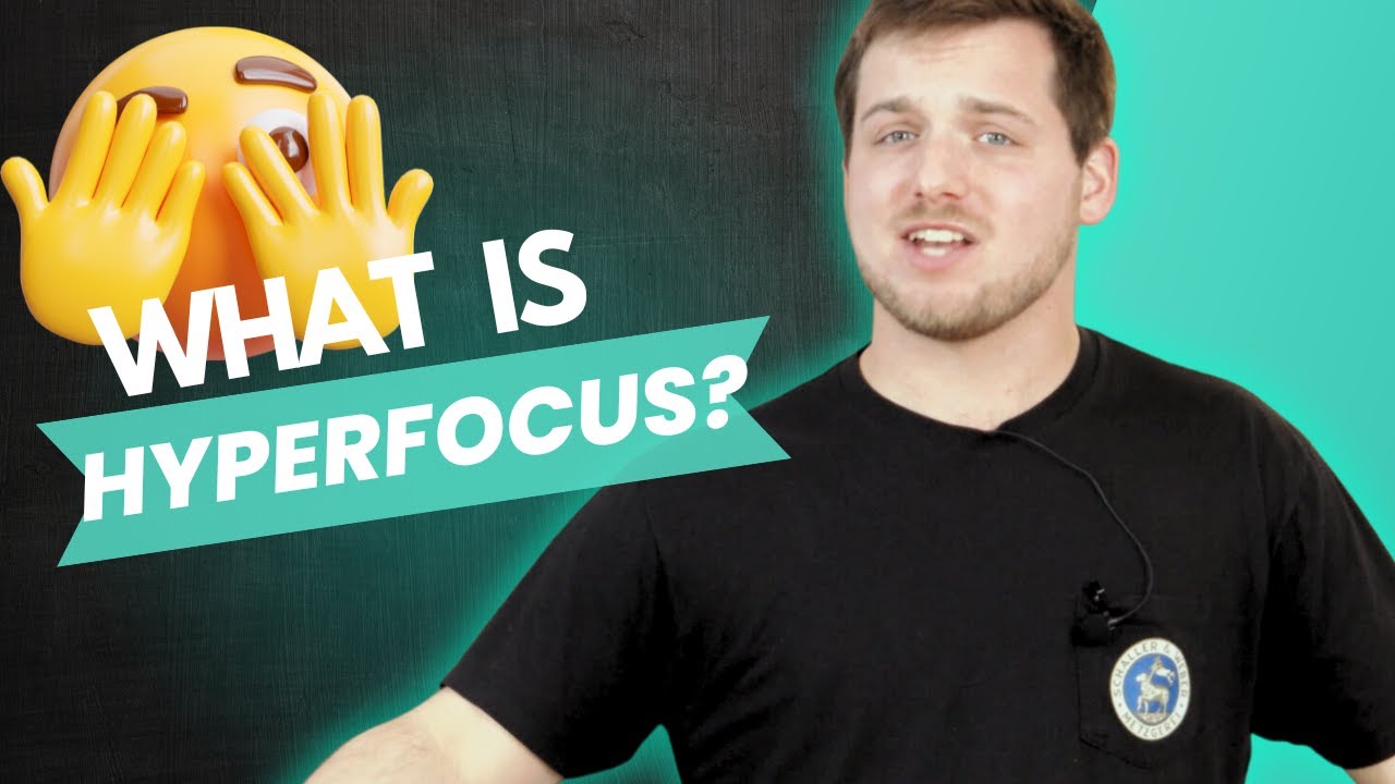 What Is Hyperfocus Youtube
