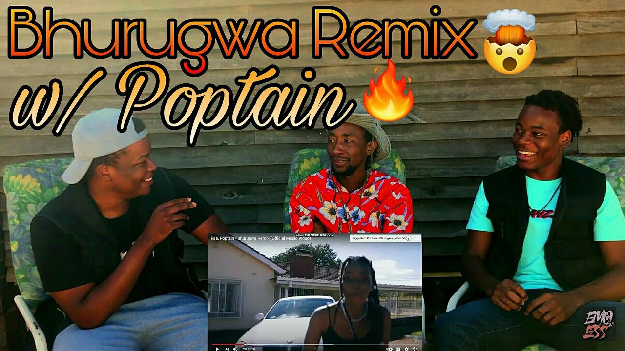 Faa Poptain Bhurugwa Remix Official Music Video Reaction W