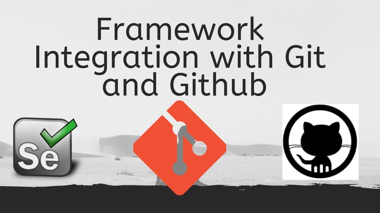 How To Integrate Framework With Git And Github Youtube