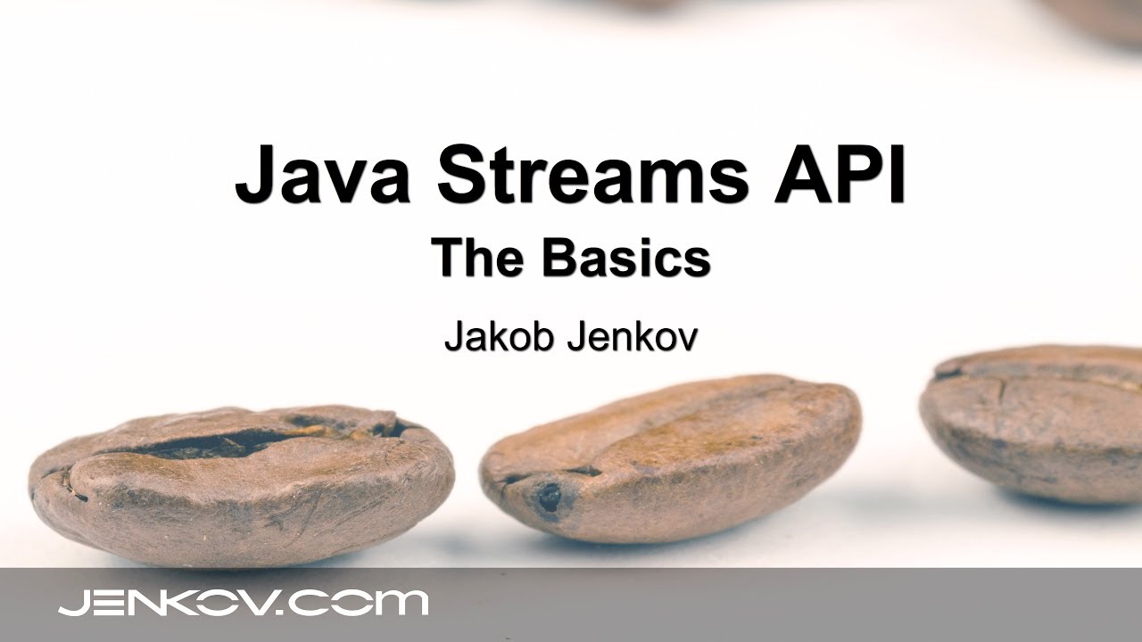 Java Streams Api 1 The Basics Youtube