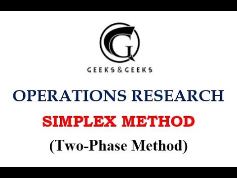 Operations Research Simplex Method Two Phase Method Abhishek S