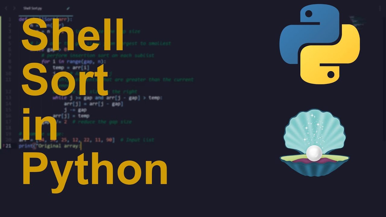 Shell Sort Code In Python Sorting Algorithms Python Coding Tutorial