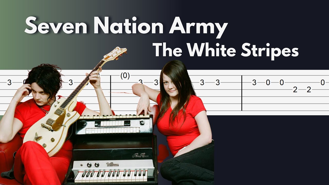 The White Stripes Seven Nation Army Stunning Guitar Tab Youtube