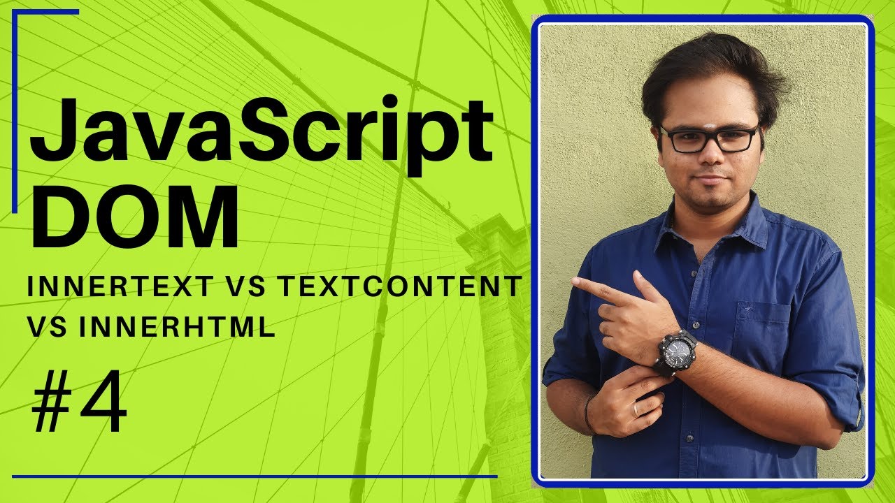 Javascript Dom 2020 4 Innerhtml Vs Innertext Vs Textcontent