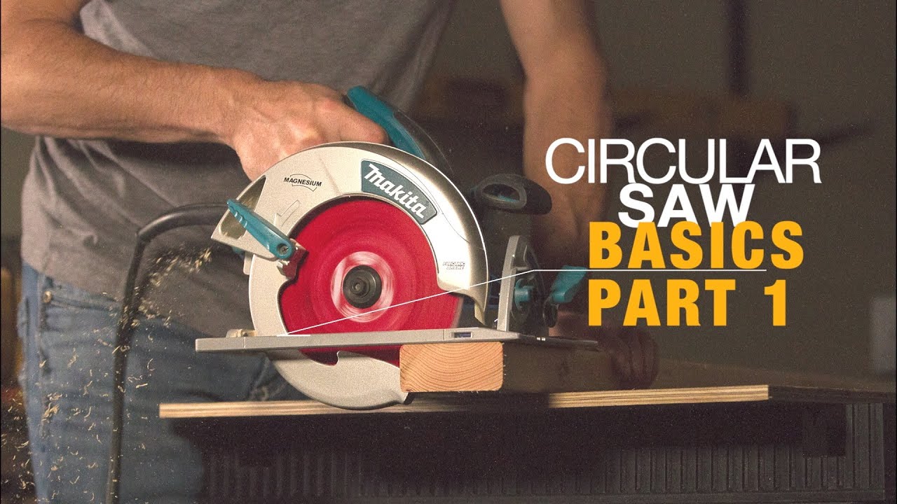 How To Use A Circular Saw For Beginners Part 1 Youtube