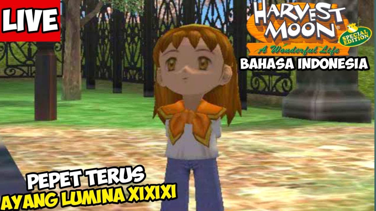 Pepet Terus Lumina Harvest Moon A Wonderful Life Se Bahasa Indonesia