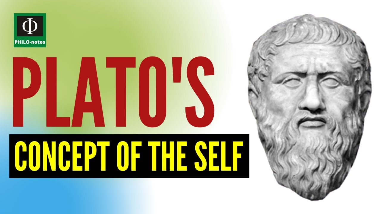Plato S Concept Of The Self Youtube