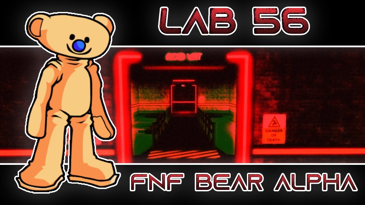 Lab 56 Fnf Bear Alpha Song Youtube