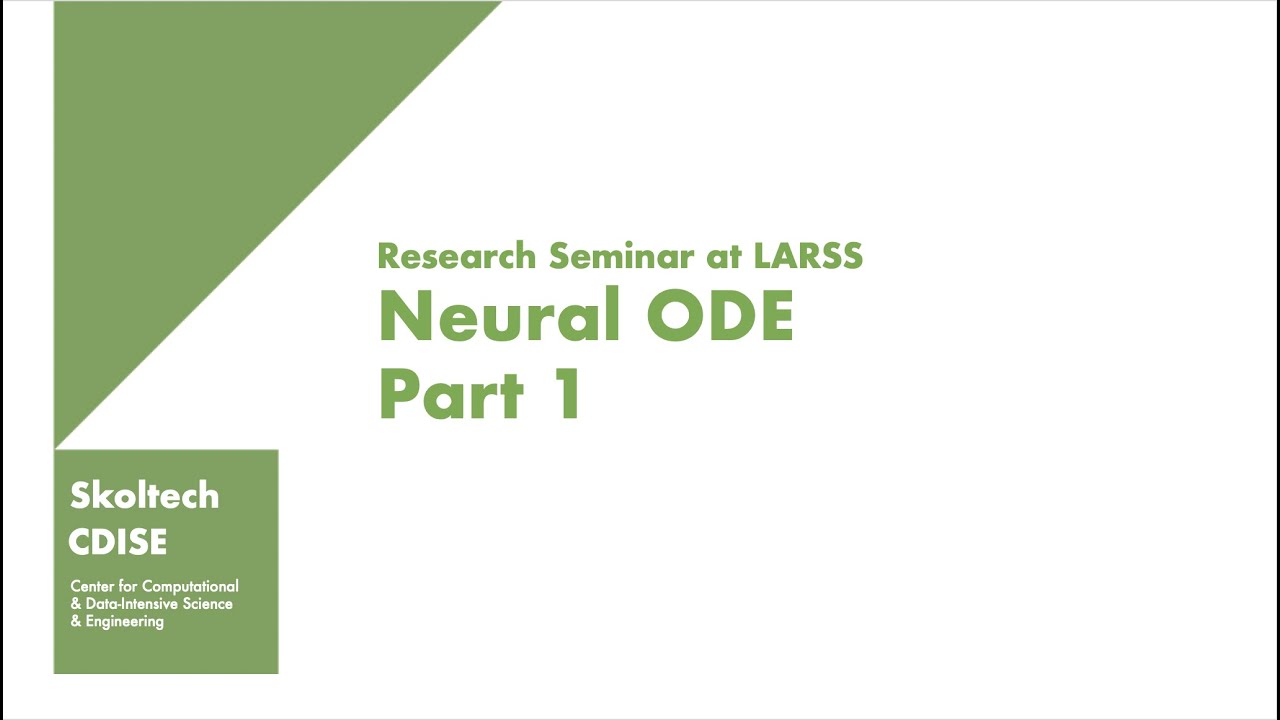 Research Seminar Neural Ode Part 1 In Russian Youtube
