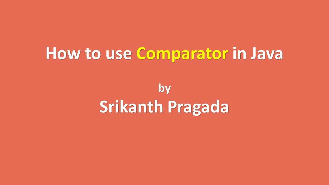 How To Use Comparator In Java Youtube