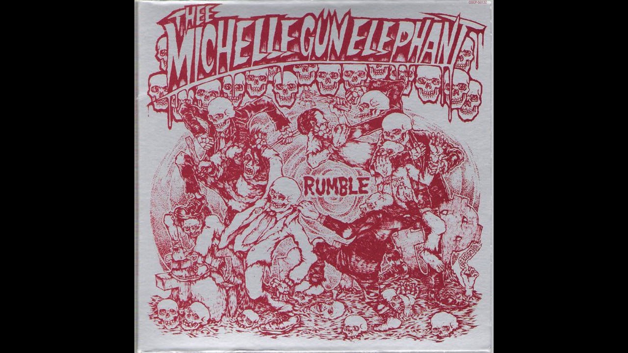 Thee Michelle Gun Elephant â žâ Rumble Full Album 1999 Youtube