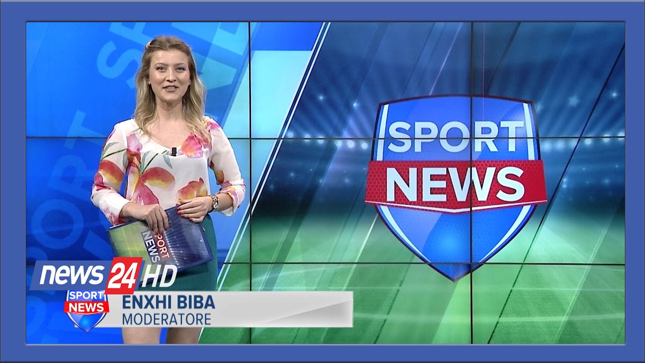 Sport News Ne News24 8 Qershor 2020 News24albania Youtube