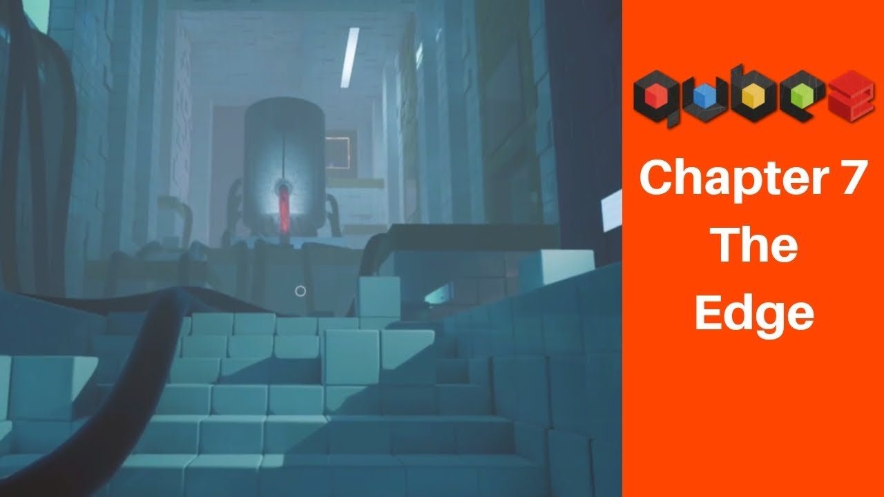 Qube 2 Chapter 7 The Edge Youtube