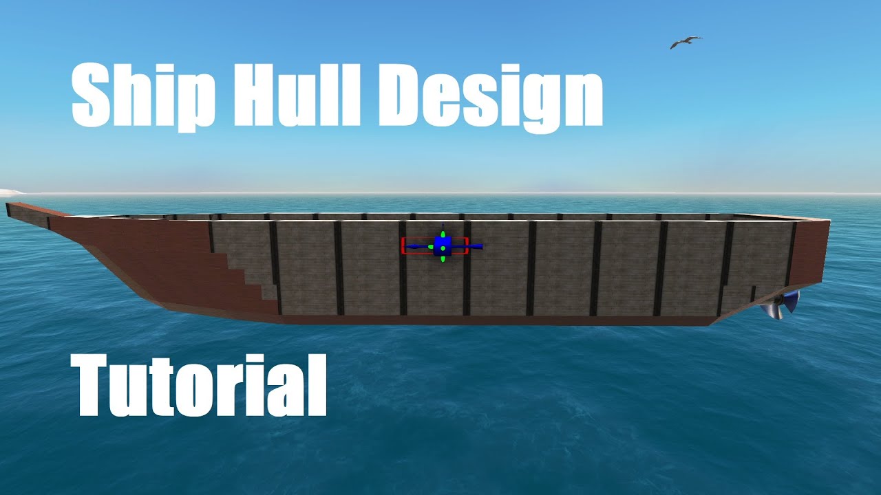 Ship Hull Design Beginner Tutorial From The Depths Youtube