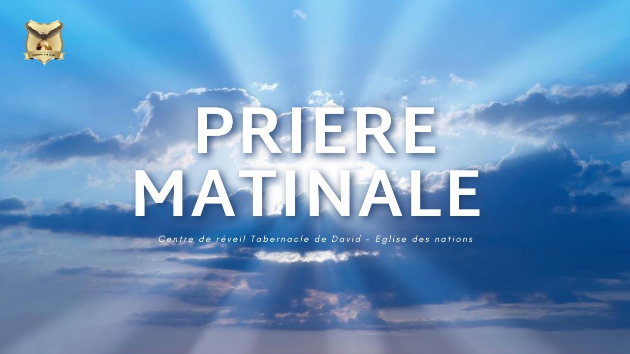 Matinale Priere Prophetique 25 07 2023 Youtube