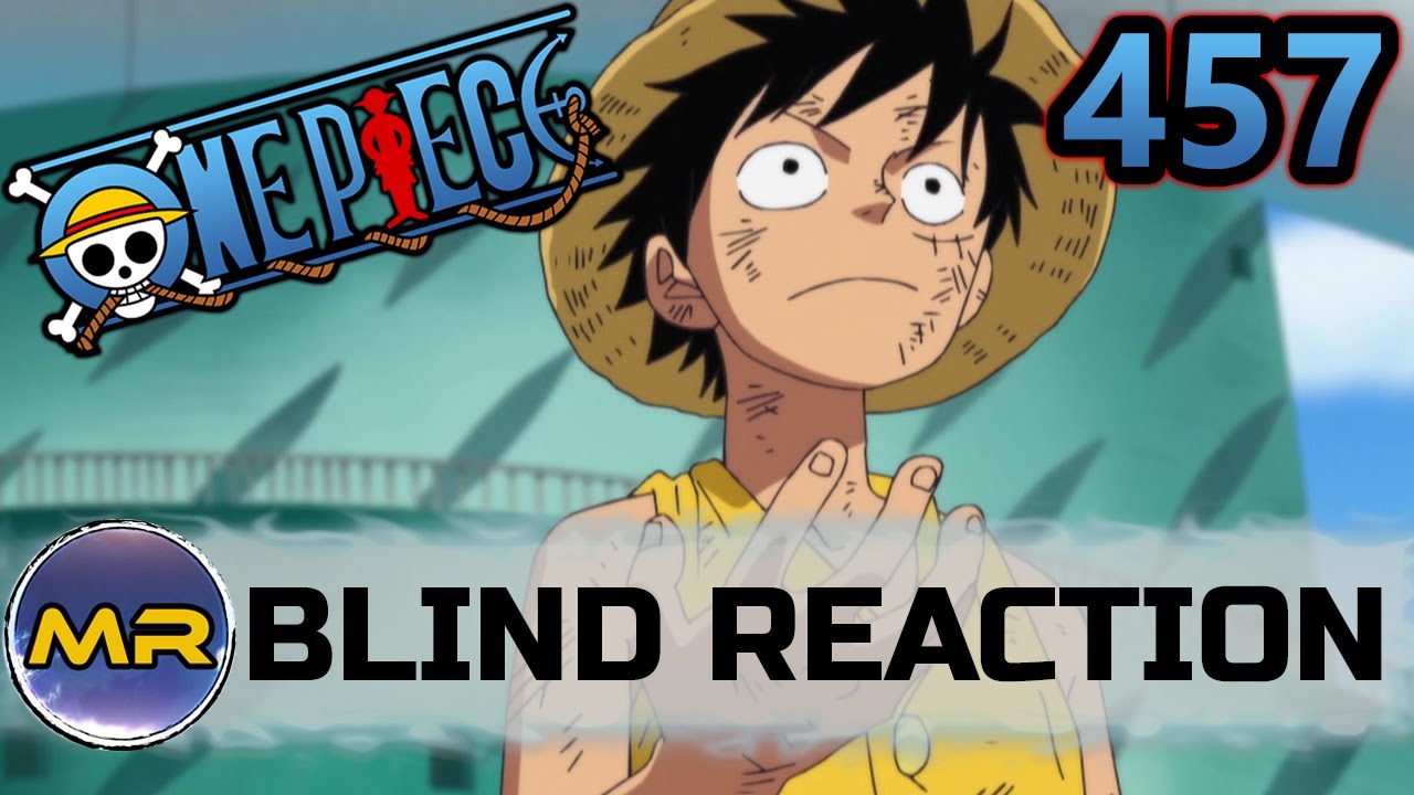 One Piece Episode 457 Blind Reaction Recap Youtube