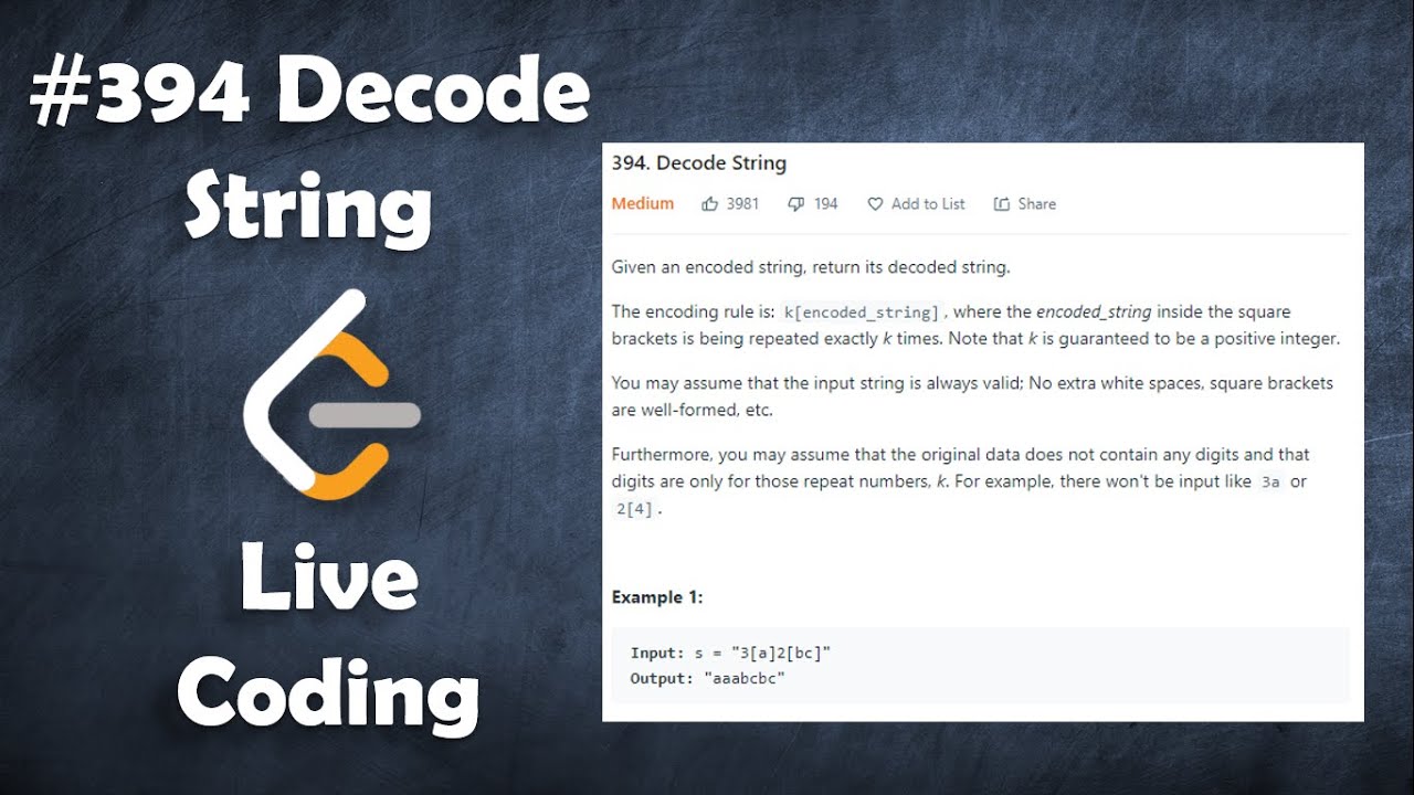 Decode String Live Coding With Explanation Leetcode 394 Youtube