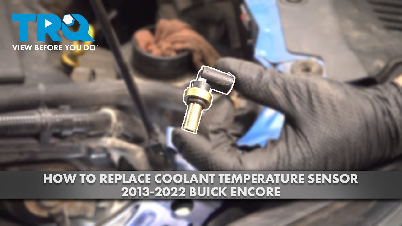 How To Replace Coolant Temperature Sensor 2013 2022 Buick Encore Youtube