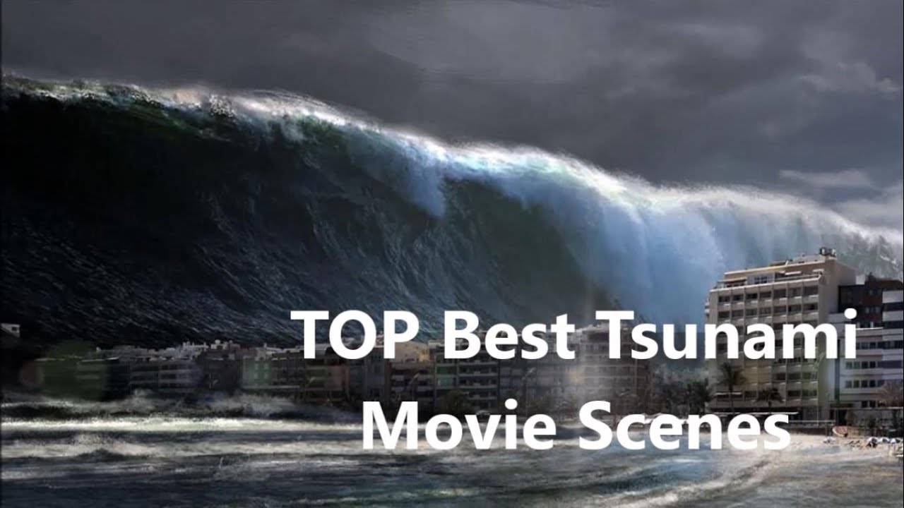 Top Best Tsunami Scenes From Movies Youtube