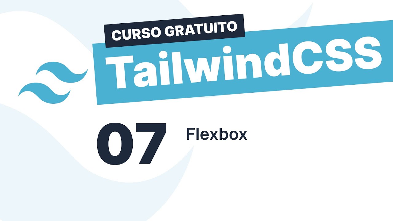 Curso Gratuito Tailwind Css 7 Flexbox Youtube