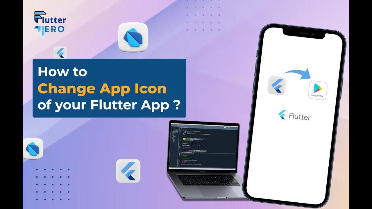 How To Change App Icon Of Flutter App Change Icon Of Flutter App
