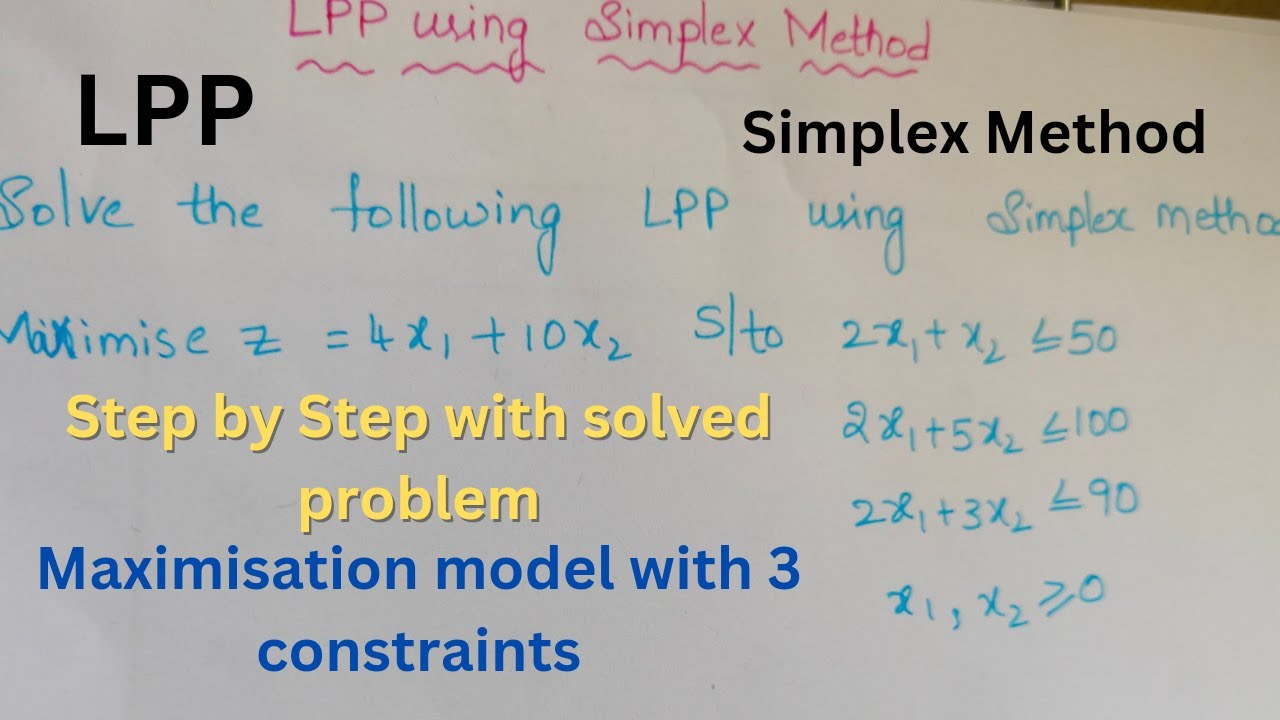 Lpp With Simplex Method Maximization Model With 3 Constraints Youtube