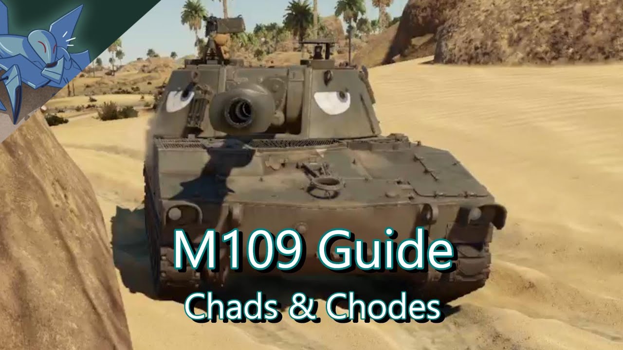 War Thunder M109 Guide Youtube
