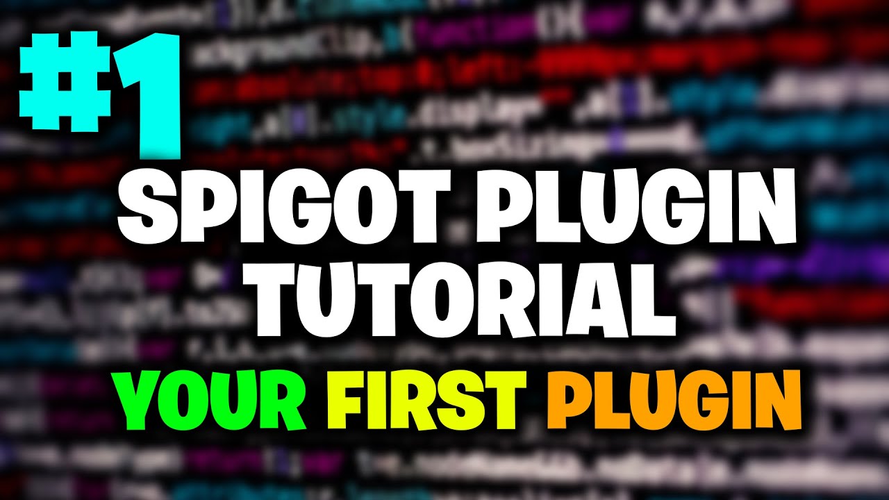 Spigot Plugin Development 1 Your First Plugin Youtube