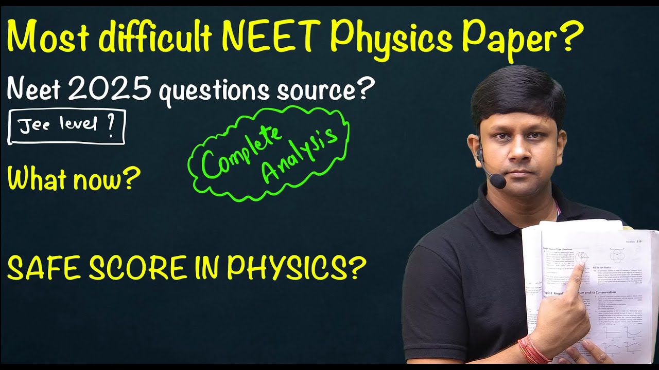 Complete Analysis Of Neet 2025 Physics Paper Safe Score In Neet