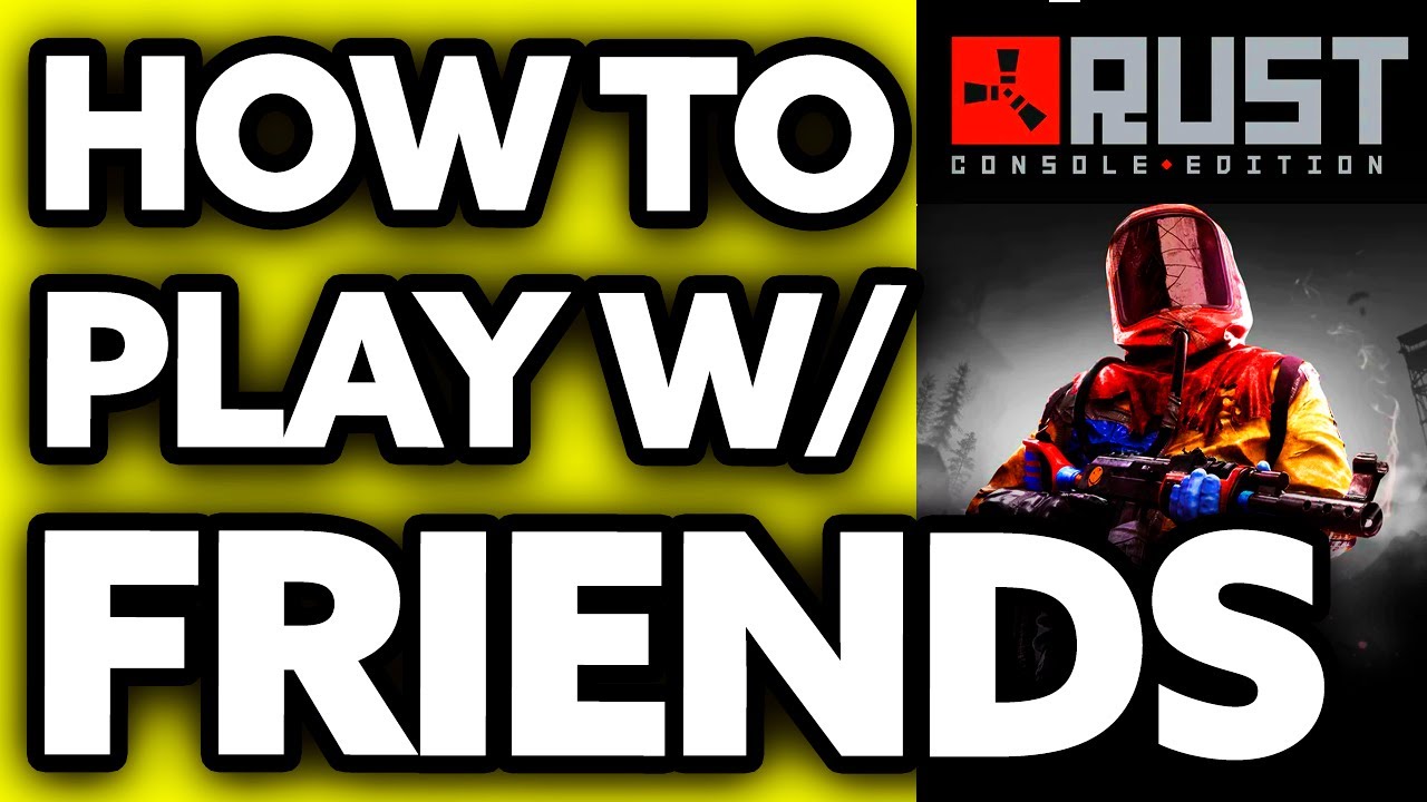 How To Play Rust With Friends 2025 Step By Step Youtube