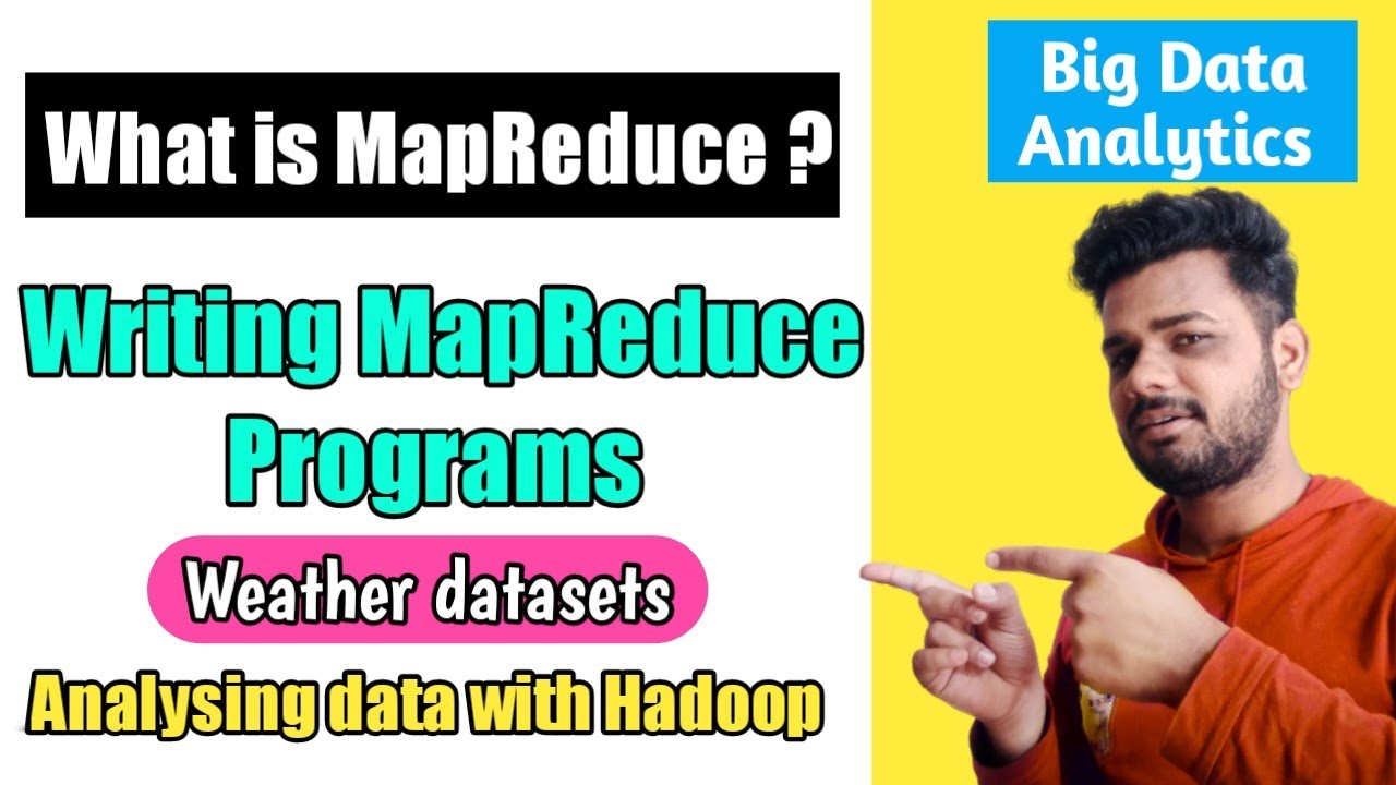 What Is Mapreduce Writing Mapreduce Programs In Big Data Analytics