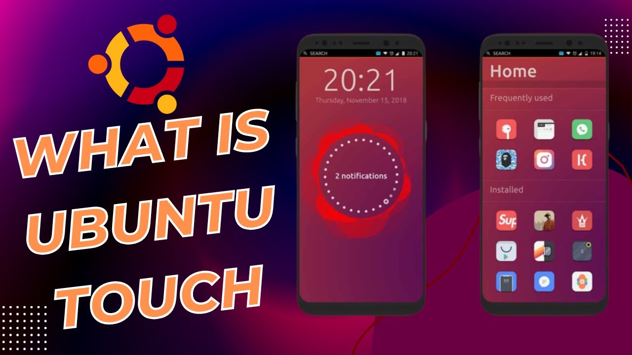 What Is Ubuntu Touch Youtube