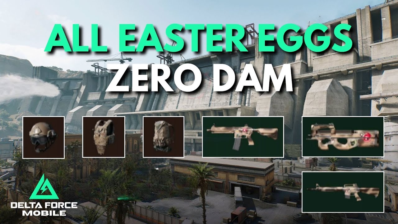 Delta Force All Easter Eggs Guide Secret Locations In Zero Dam All 6