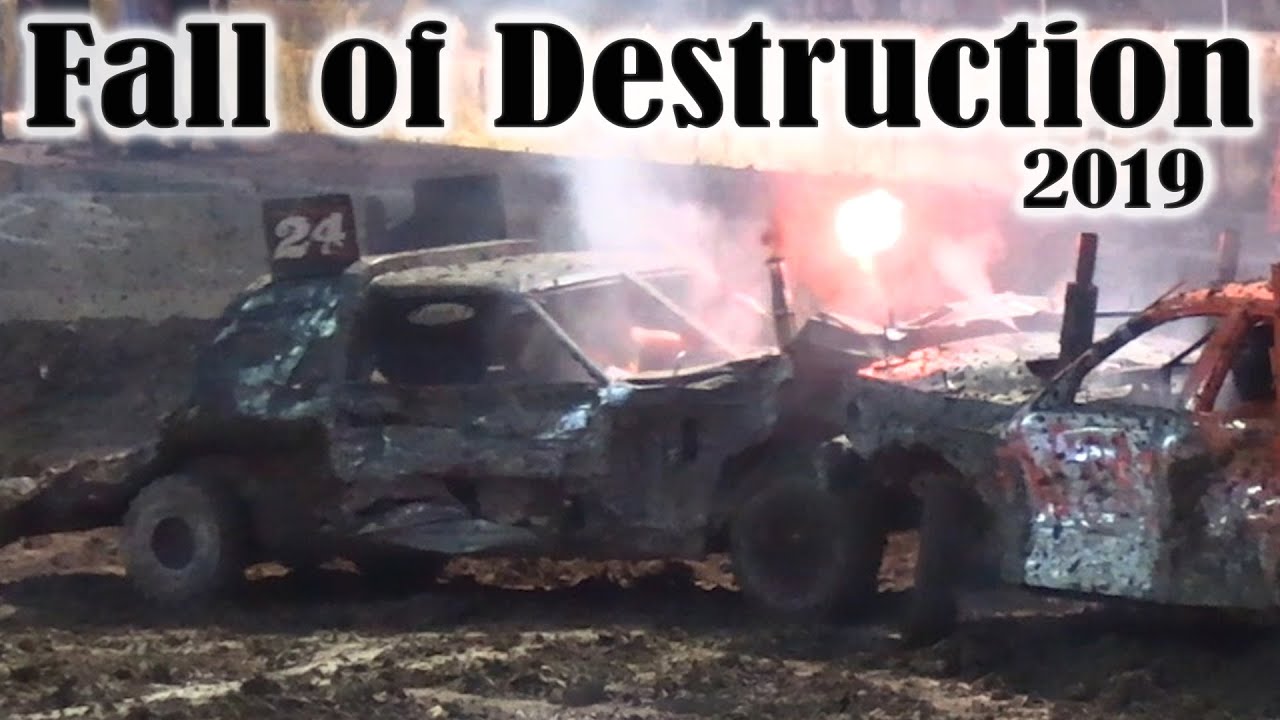 Flashback Fall Of Destruction Demolition Derby 2019 All Heats Youtube
