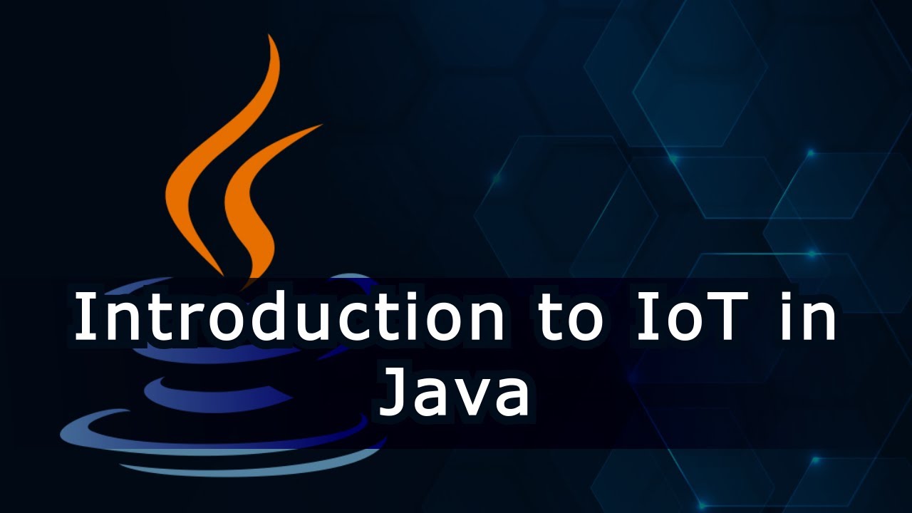 Introduction To Iot In Java Youtube