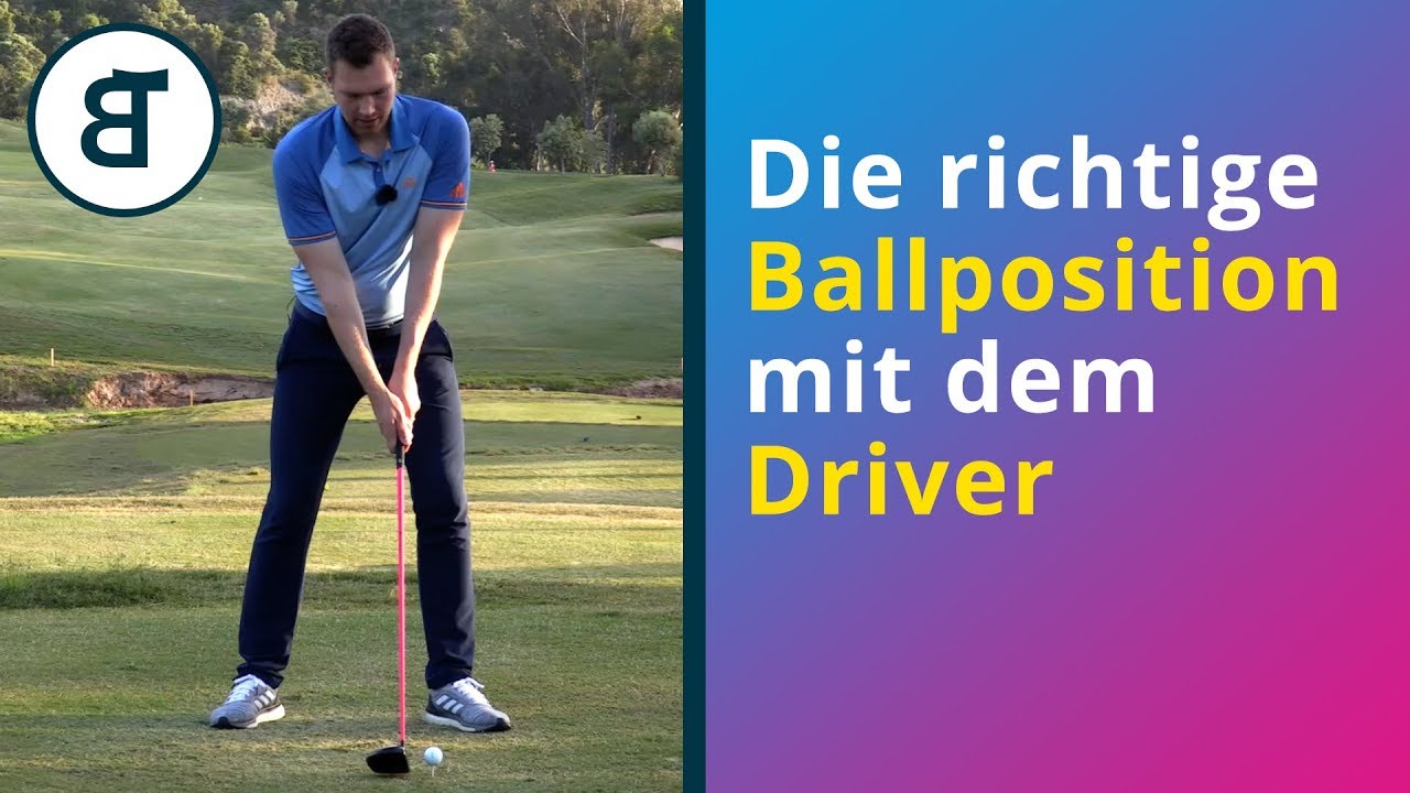 Die Optimale Ballposition Mit Dem Driver Setup Im Golfschwung Youtube