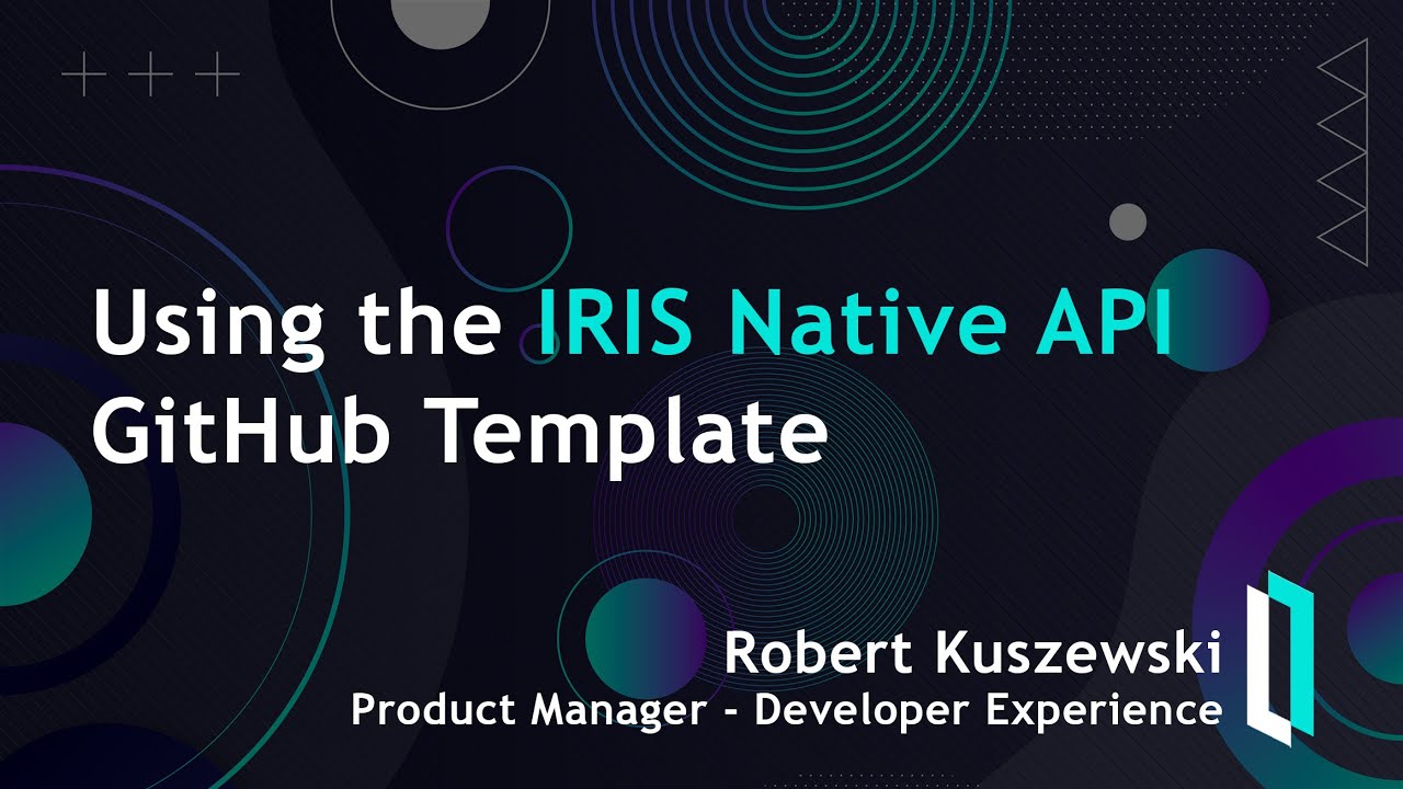 Using The Intersystems Iris Native Api Github Template Youtube
