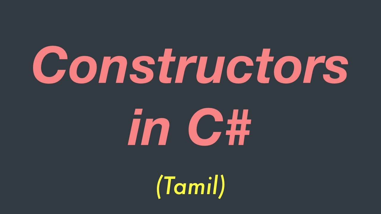Constructors C Tutorial Tamil Youtube