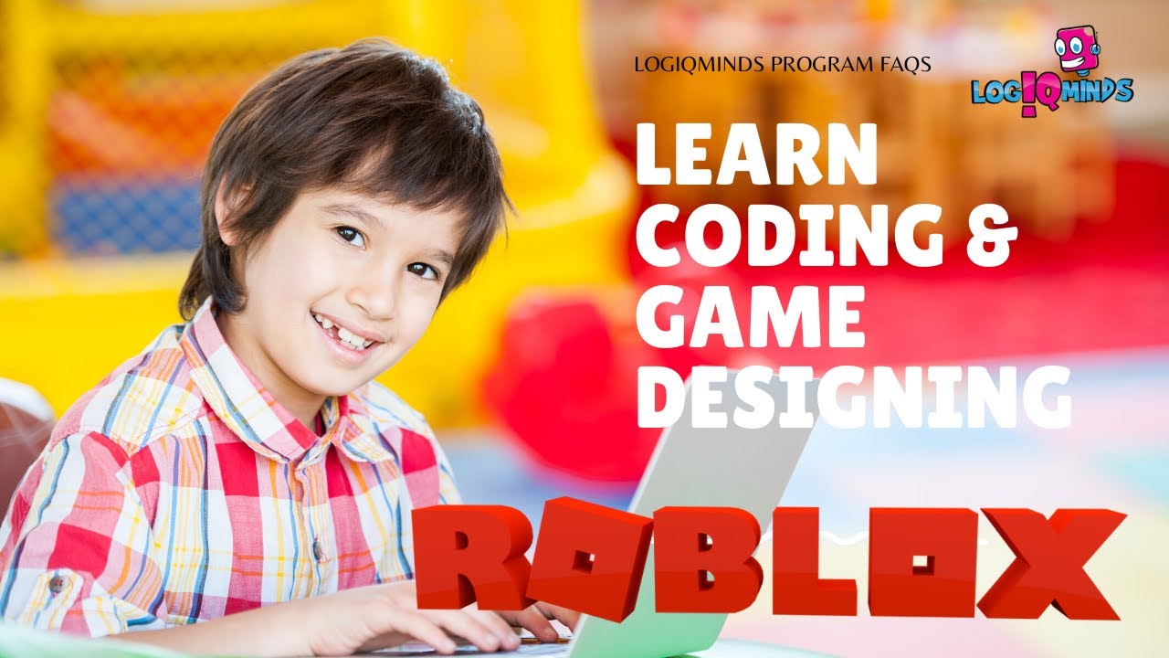 Logiqminds Coding Roblox Game Building For Kids Program Overview